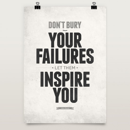 Failures Inspire Poster by Neue Graphic on The Bazaar